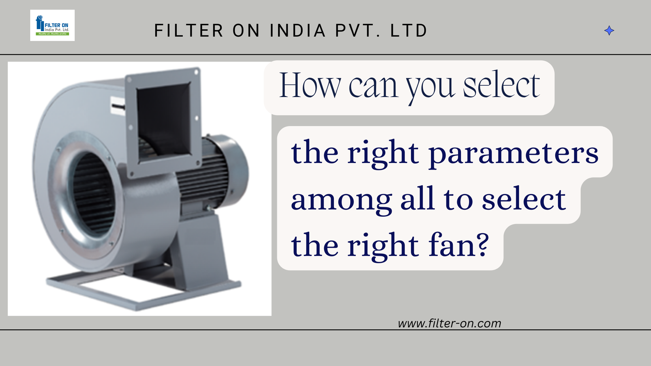 selecting the right fan Part II key parameters to consider